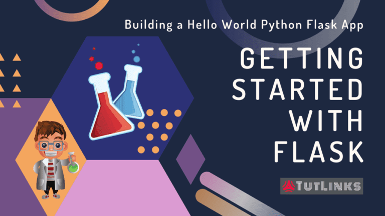 Developing Python Flask Hello World App From Scratch Tutlinks