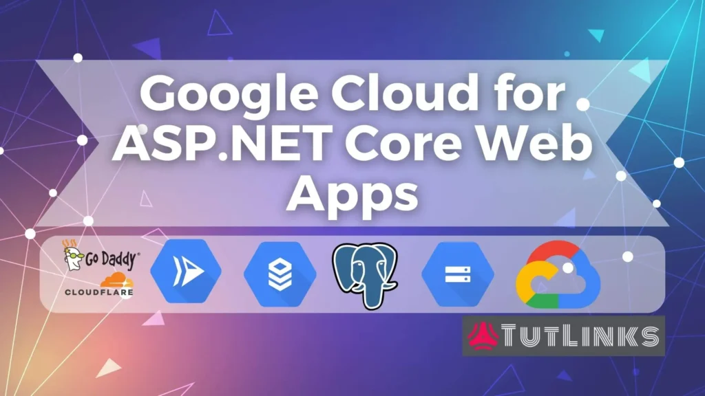 Google Cloud for ASP.NET Core Web Apps » TutLinks